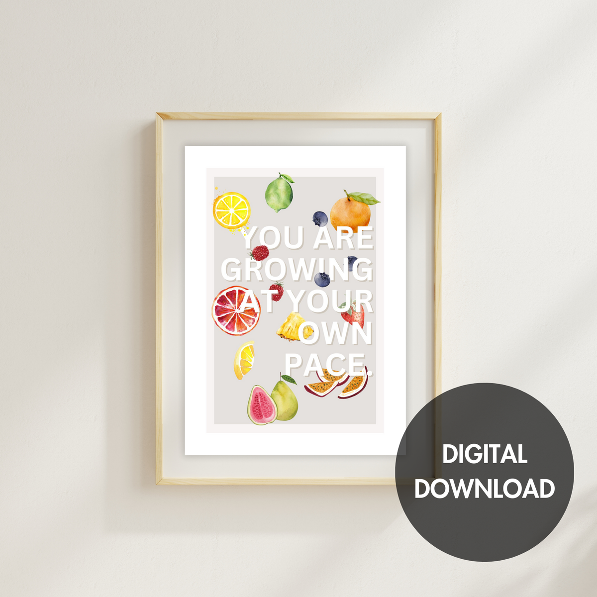 YOU ARE GROWING AT YOUR OWN PACE PRINTABLE POSTER – sheik&cō.